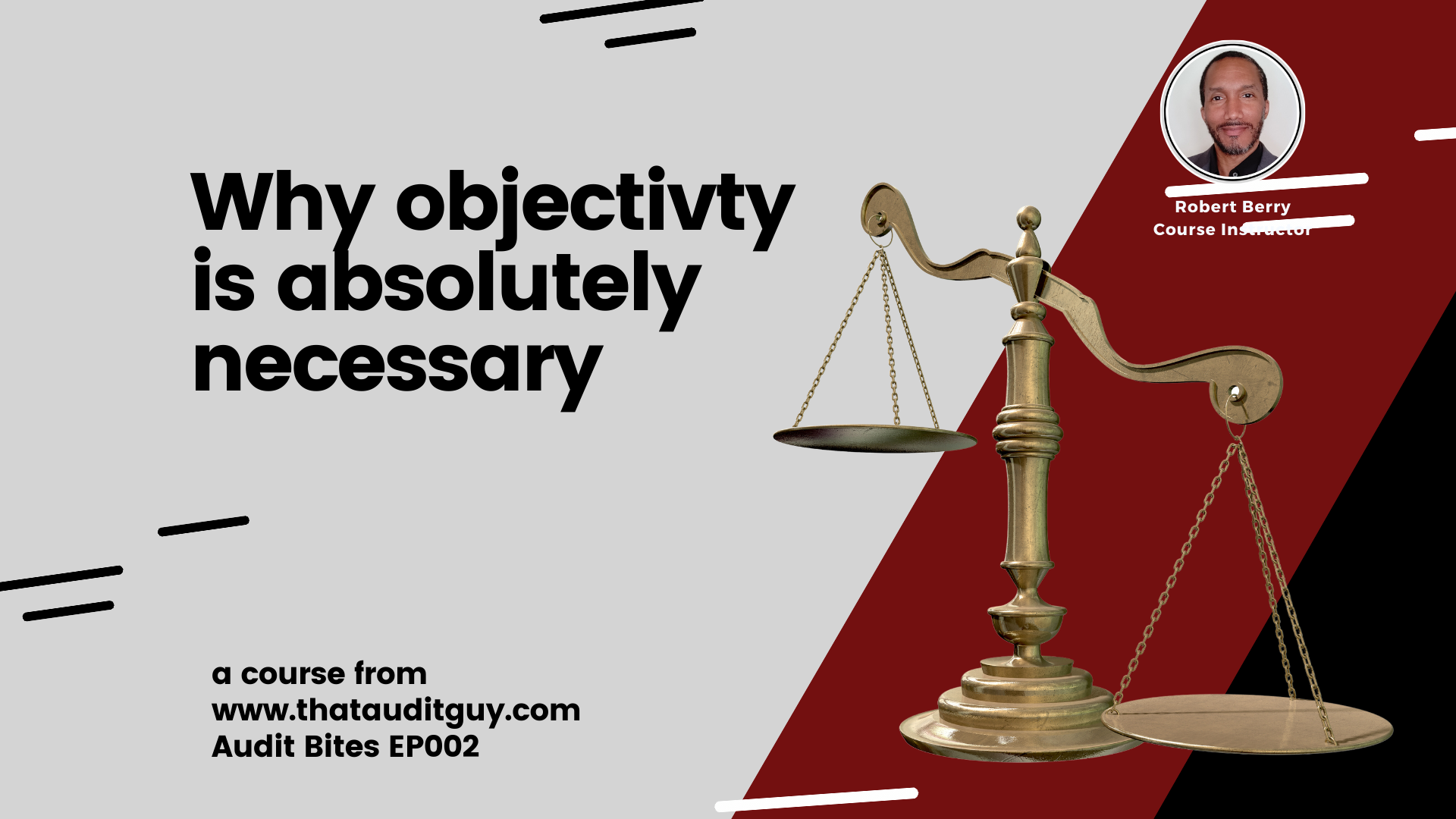 Why Objectivity is Absolutely Necessary for Auditors | AB-EP50 | - That ...